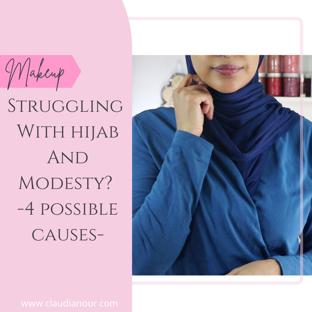 Struggling with Hijab and Modesty? - This might be why – Claudia Nour ...
