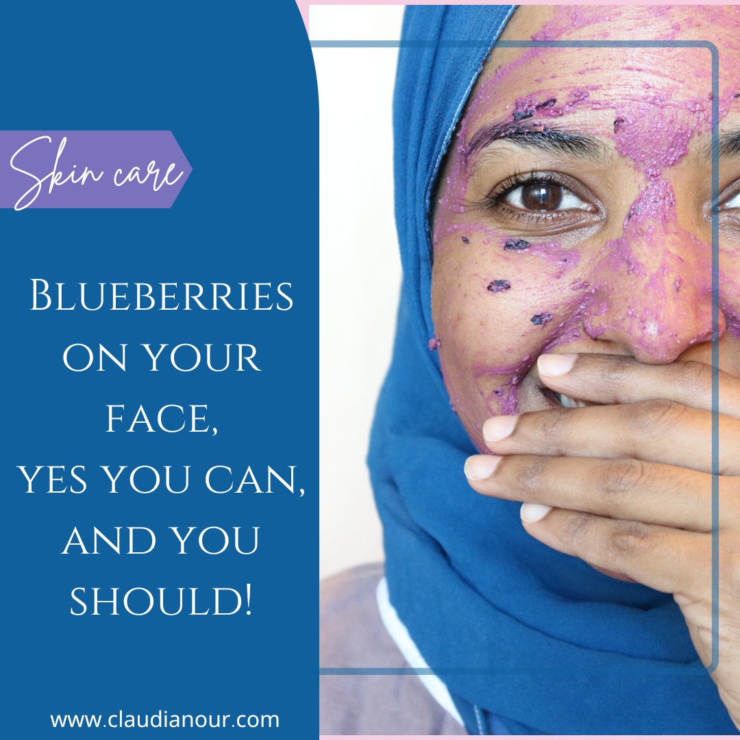 Blueberries on your face? Yes you can, and you should! – Claudia Nour ...